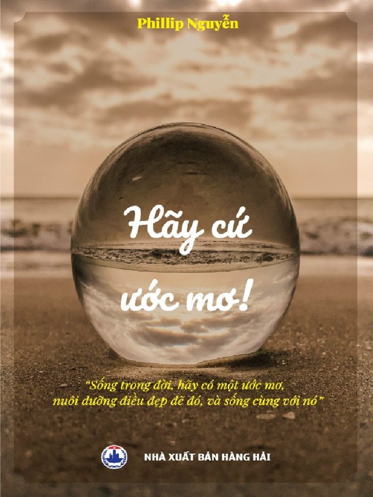 (Ebook) Dreams! Hay Cu Uoc Mo - Phillip Nguyen | PDF