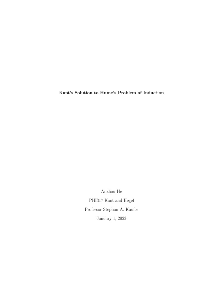 Kant's Solution To Hume's Problem of Induction | PDF | Immanuel Kant ... Kant's Solution To Hume's Problem of Induction | PDF | Immanuel Kant ...