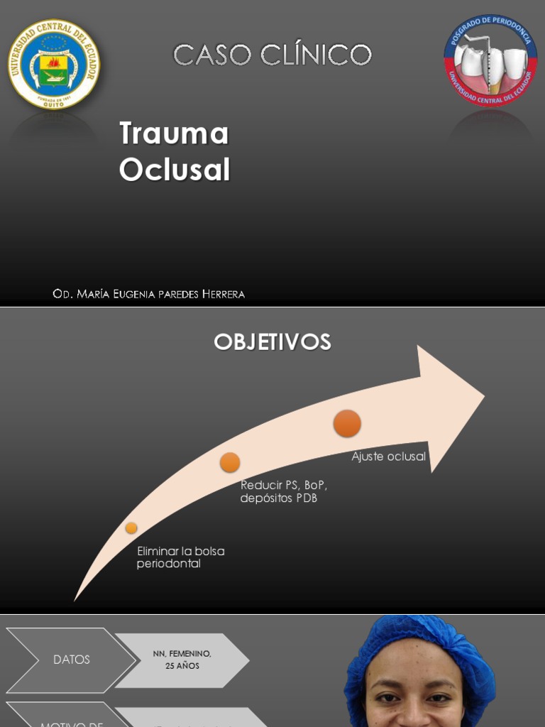 Caso Trauma Oclusal Presentacion | PDF | Odontología | Cuidado de la salud