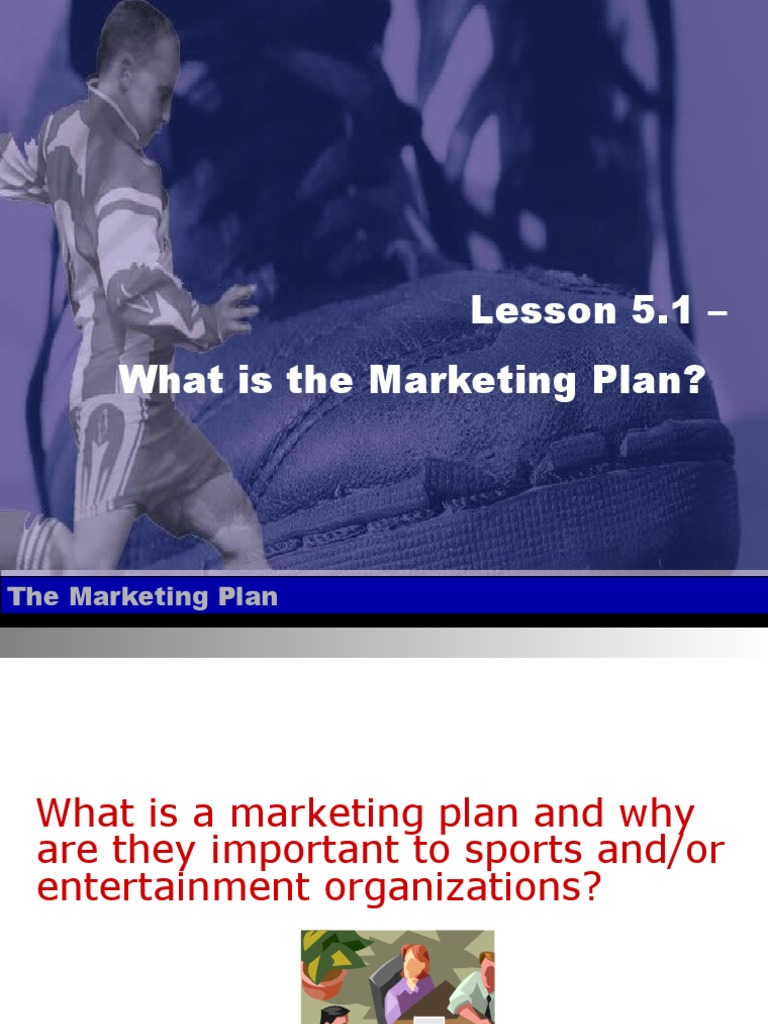 Lesson 5.1 - Slides-Marketing Plan | PDF | Marketing | Competition