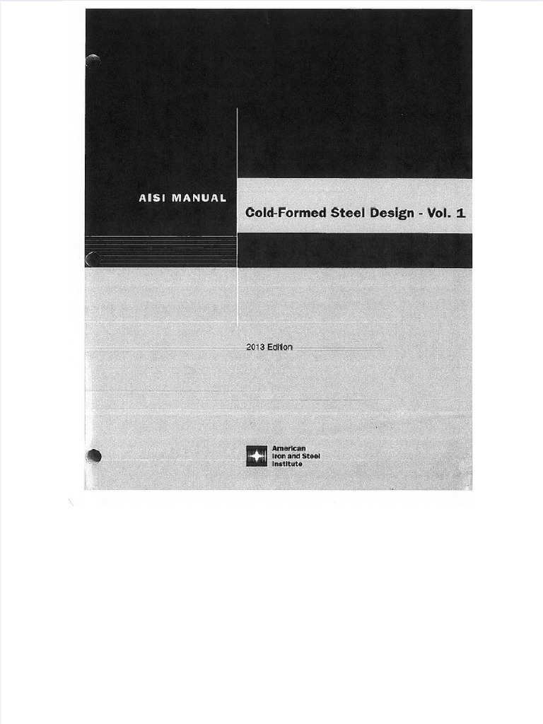 Dokumen - Tips Aisi Cold Formed Steel Design Vol 1 2013 Editionpdf | PDF