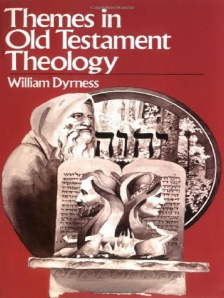 Themes in Old Testament Theology (William A. Dyrness (Dyrness, William ...