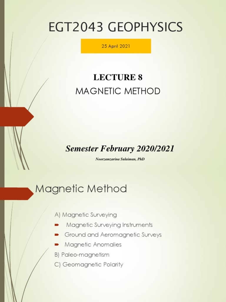 Lecture 8 Magnetic Method | PDF | Magnetometer | Earth's Magnetic Field