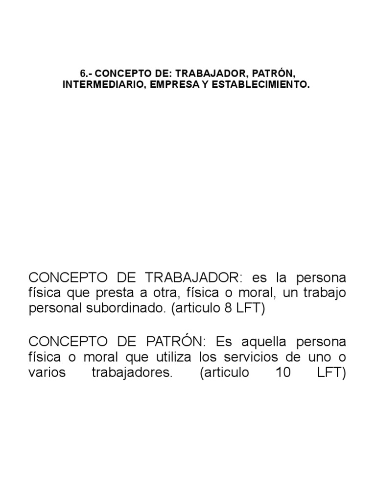 6.-CONCEPTOS DE Trabajador, Patron, Intermediario, Empresa y ...