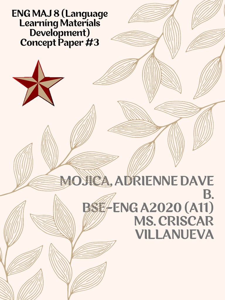 ENG MAJ 8 (Language Learning Materials Development) Concept Paper #3 ... ENG MAJ 8 (Language Learning Materials Development) Concept Paper #3 ...