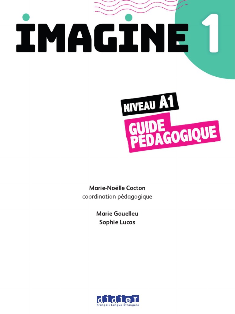 Imagine 1 - Guide P 233 Dagogique Complet - 288p | PDF | Pédagogie ...