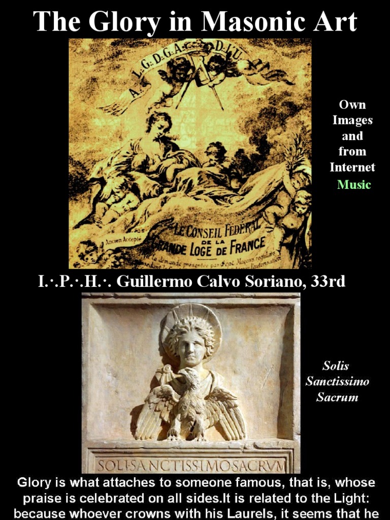 The Glory in Masonic Art, Images and Concepts - I. .P. .H. . Guillermo Calvo Soriano, 33rd | PDF