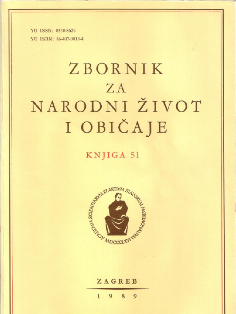 Zbornik Za Narodni Zivot I Obicaje Juznih Slavena Knjiga 51 | PDF