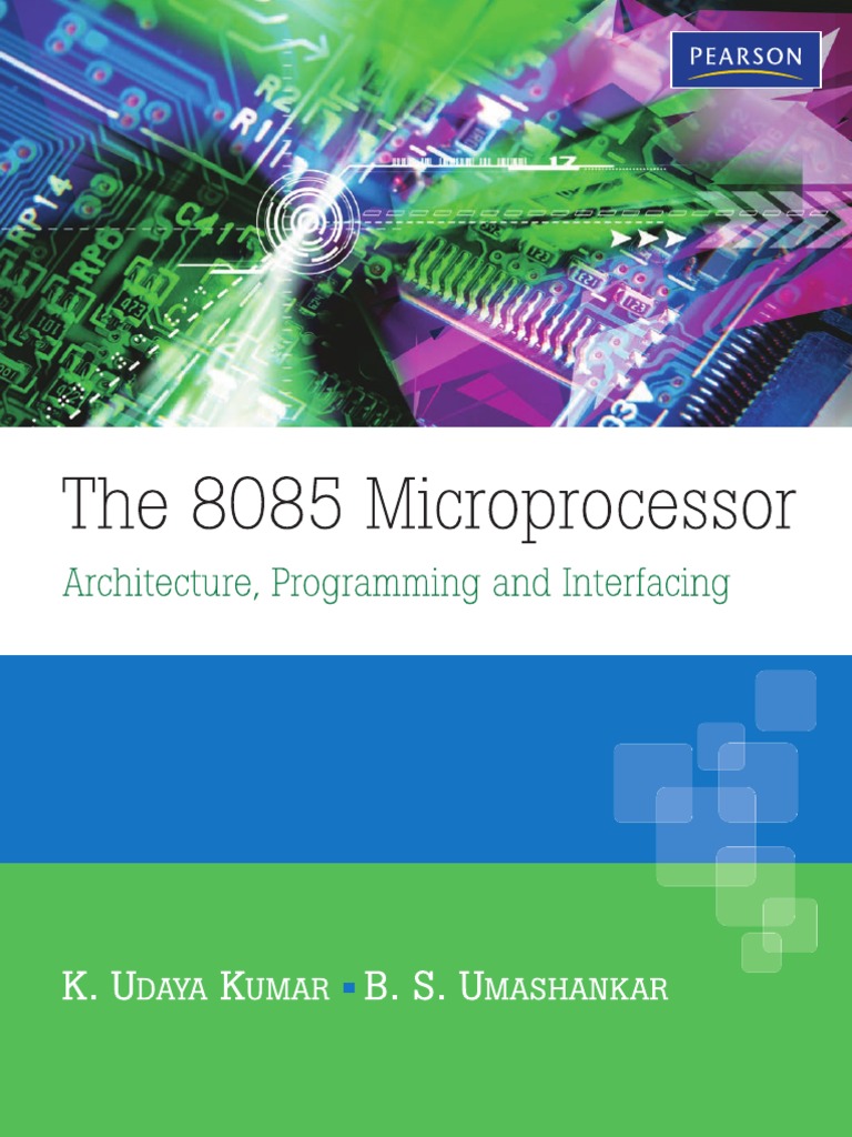 Kumar, K. Udaya - Umashankar, B. S - The 8085 Microprocessor ...