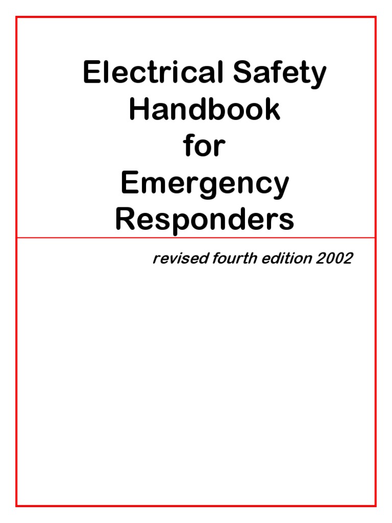 Electrical Safety Handbook For Emergency Responders: Revised Fourth ...