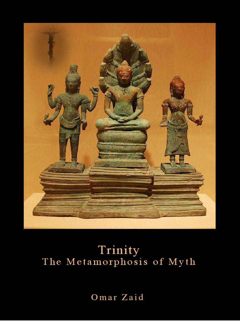 Trinity The Metamorphosis of Myth (Omar Zaid) | PDF | Paul The Apostle ...