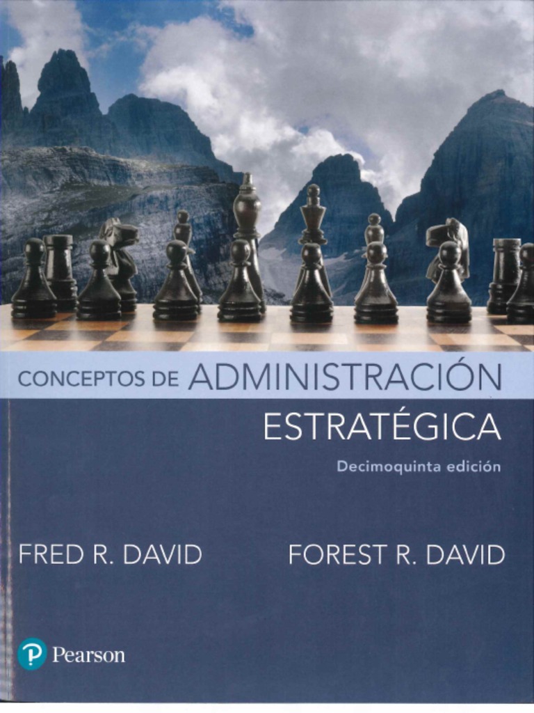 Conceptos de Administración Estratégica - Cap.1 Al 4 (Fred David, 15 Edición 2017) | PDF