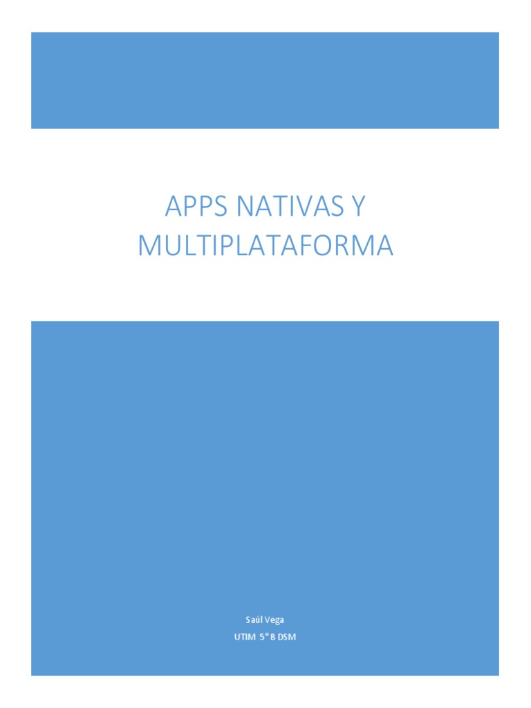 Apps Nativas vs Multiplataforma | PDF | Aplicación movil | Software de la aplicacion