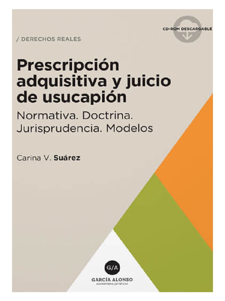 Prescripcion Adquisitiva y Juicio de Usucapion. 2019. Suarez (1) | PDF ...