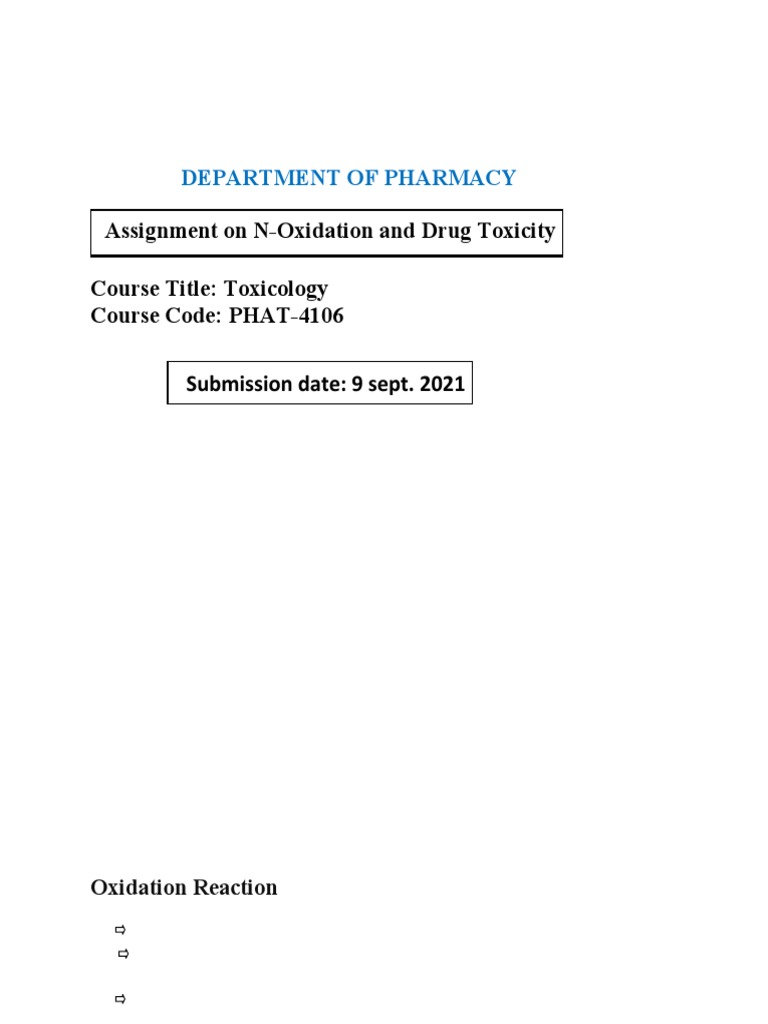 Assignment On N-Oxidation and Drug Toxicity | PDF | Cytochrome P450 | Redox