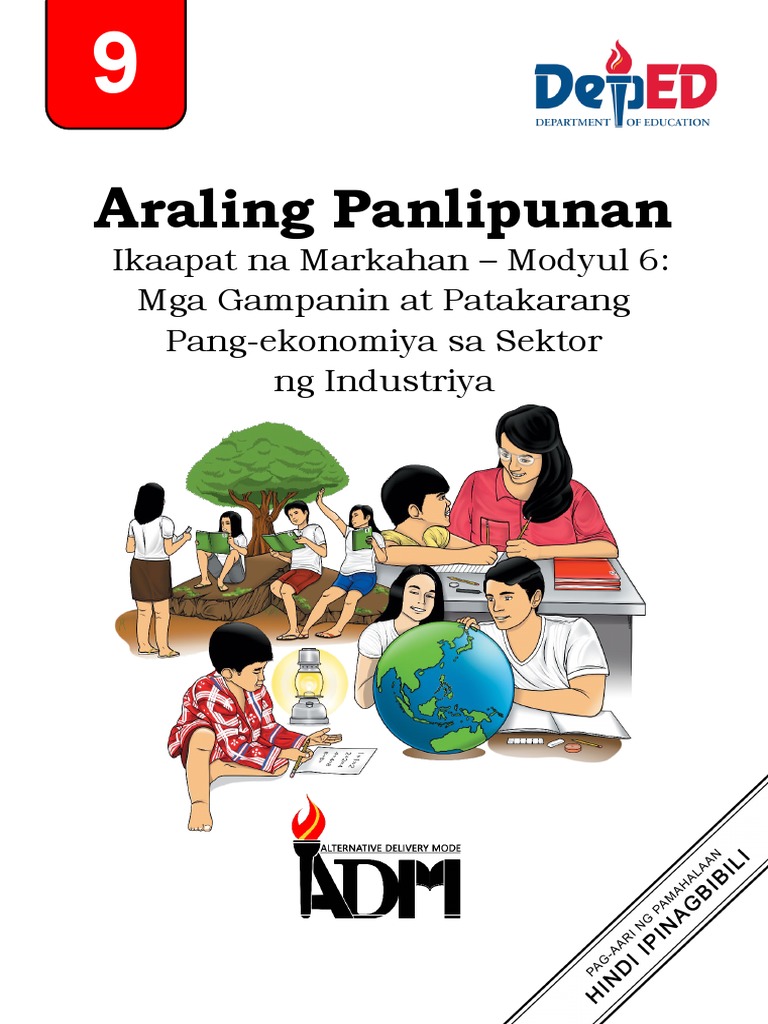 Ap9 - Q4 - Module6 - Mga Gampanin at Patakarang Pang Ekonomiya Sa Sektor NG Industriya ...