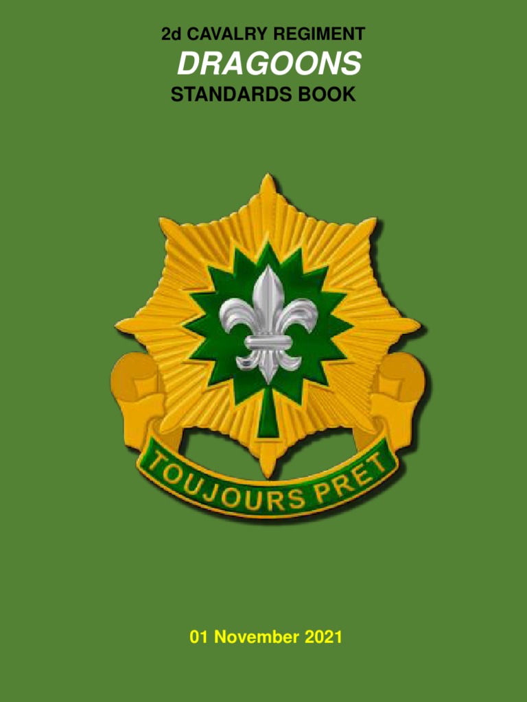 2d Cavalry Regiment Dragoons Standards Book: A Comprehensive Guide to Uniform Standards ...
