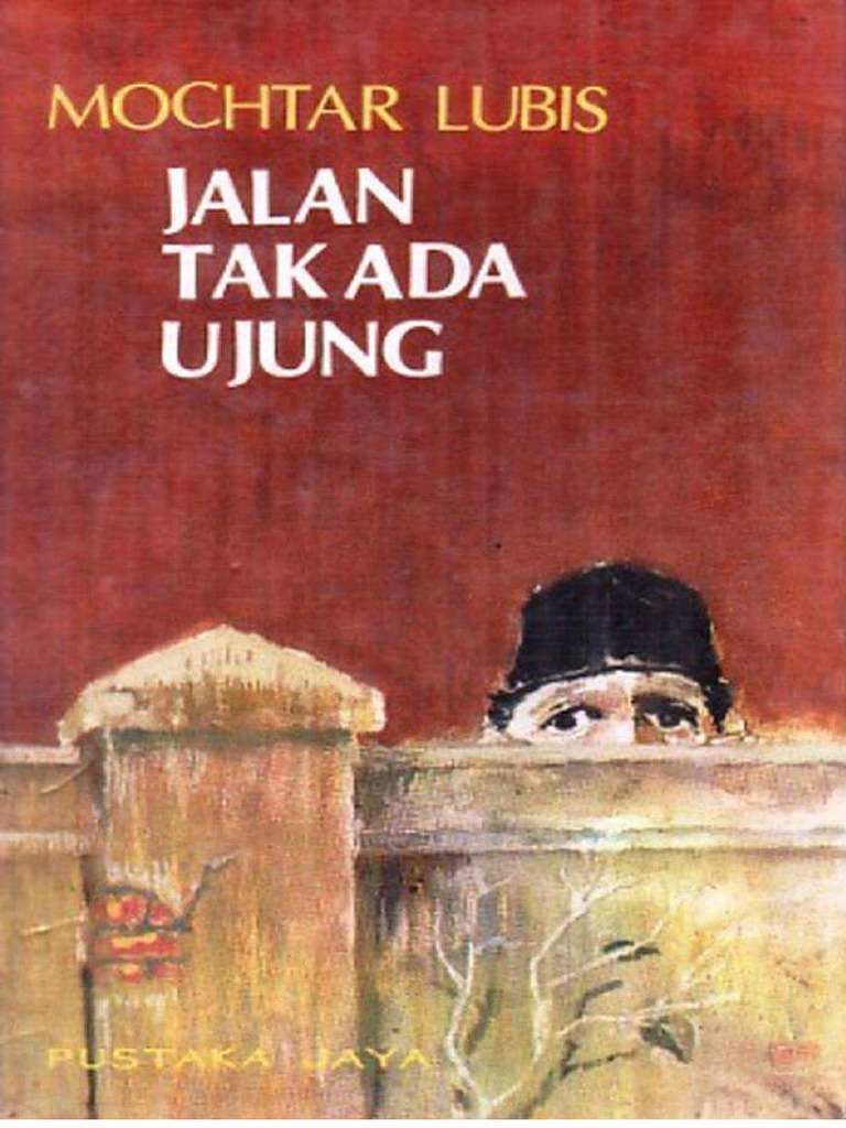 Jalan Tak Ada Ujung by Mochtar Lubis | PDF