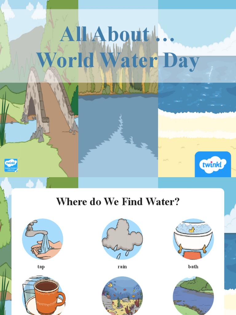 T TP 308 Eyfs All About World Water Day Information Powerpoint Ver 7 | PDF