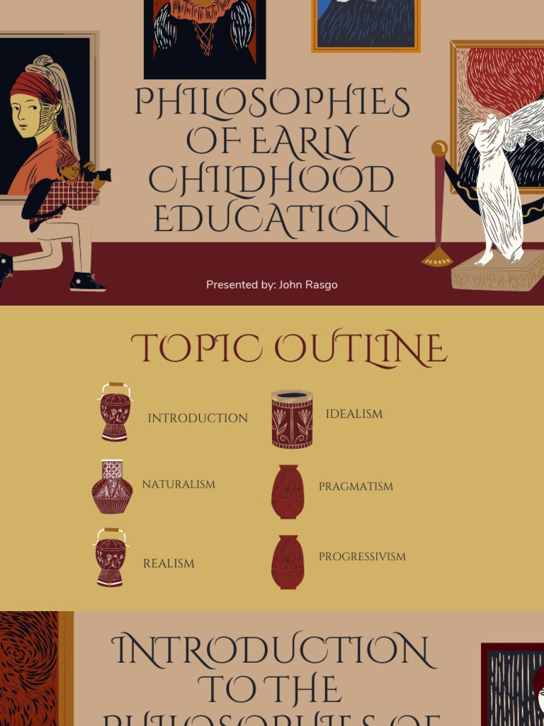 Philosophies of Early Childhood Education: Presented By: John Rasgo ...