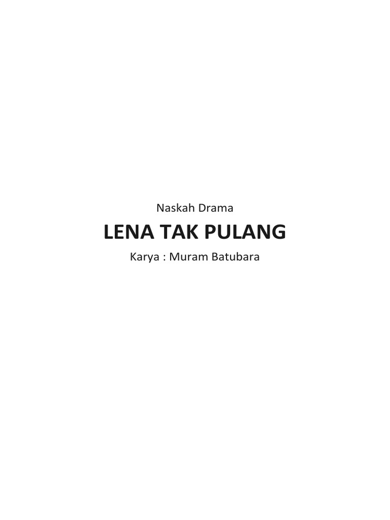 Naskah Drama Lena Tak Pulang | PDF