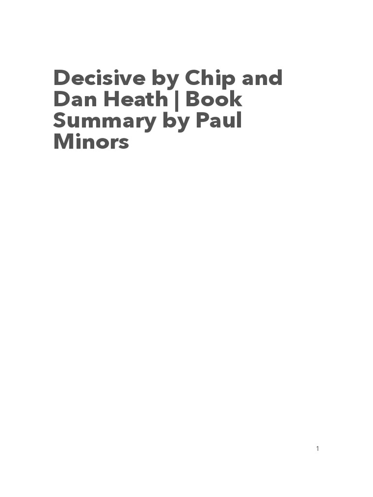 Decisive by Chip and Dan Health | PDF | Decision Making | Bias
