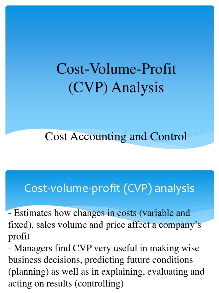 Understanding Cost-Volume-Profit (CVP) Analysis: Key Concepts, Assumptions, and Applications ...