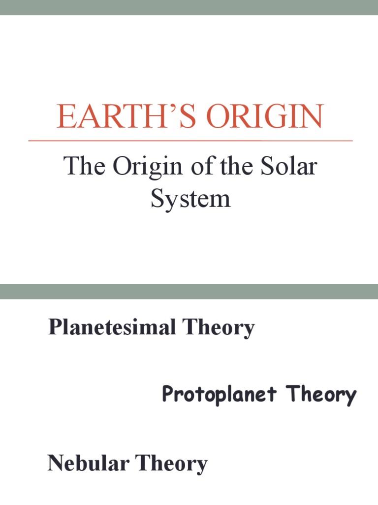Earths Origin The Origin of The Solar System | PDF | Planets | Sun