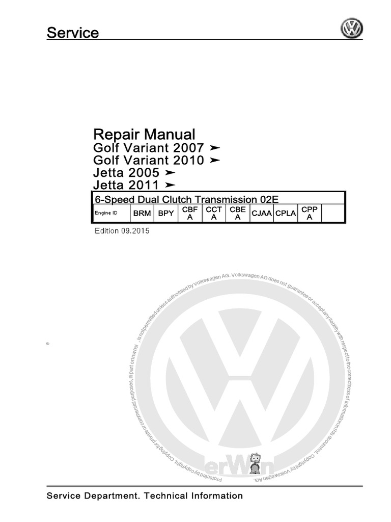VW 6 Speed DQ250 Dual Clutch Transmission 02E Repair Manual Edition 09. ...