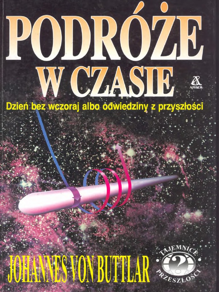 Von Buttlar J. - Podróże W Czasie | PDF