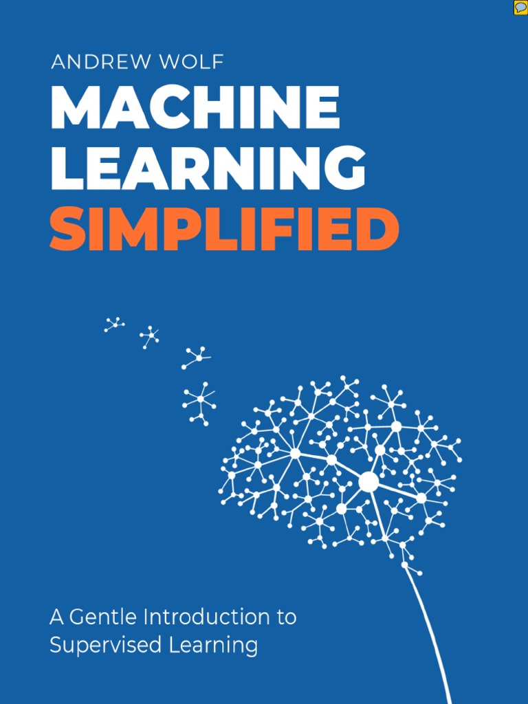 Machine Learning Simplified | PDF | Machine Learning | Artificial Intelligence