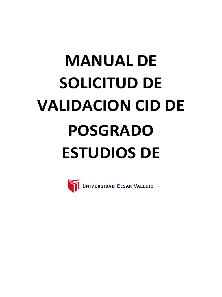 MANUAL DE SOLICITUD DE VALIDACION CID Postgrado | PDF | Crecimiento personal y profesional