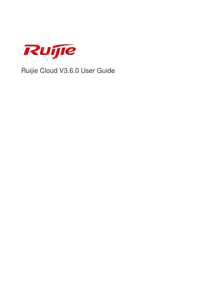 Ruijie Cloud Service V3.6.0 User Guide | PDF | Computer Network | Gateway (Telecommunications)
