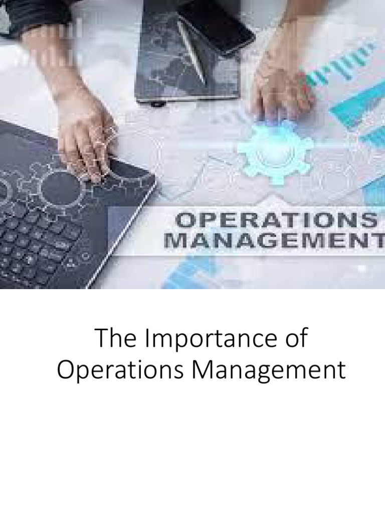 3 The Importance of Operations Management | PDF | Operations Management ...