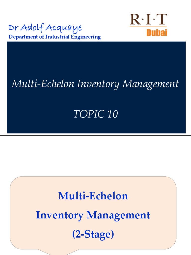 Week 12-Multi Echelon Inventory Management System | PDF | Inventory | Supply Chain