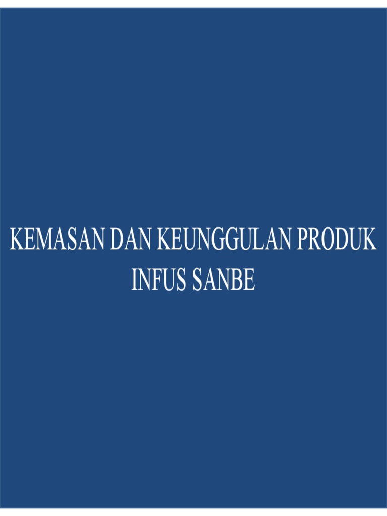 Keunggulan Infus Sanbe Softbag | PDF | Kesehatan Holistik