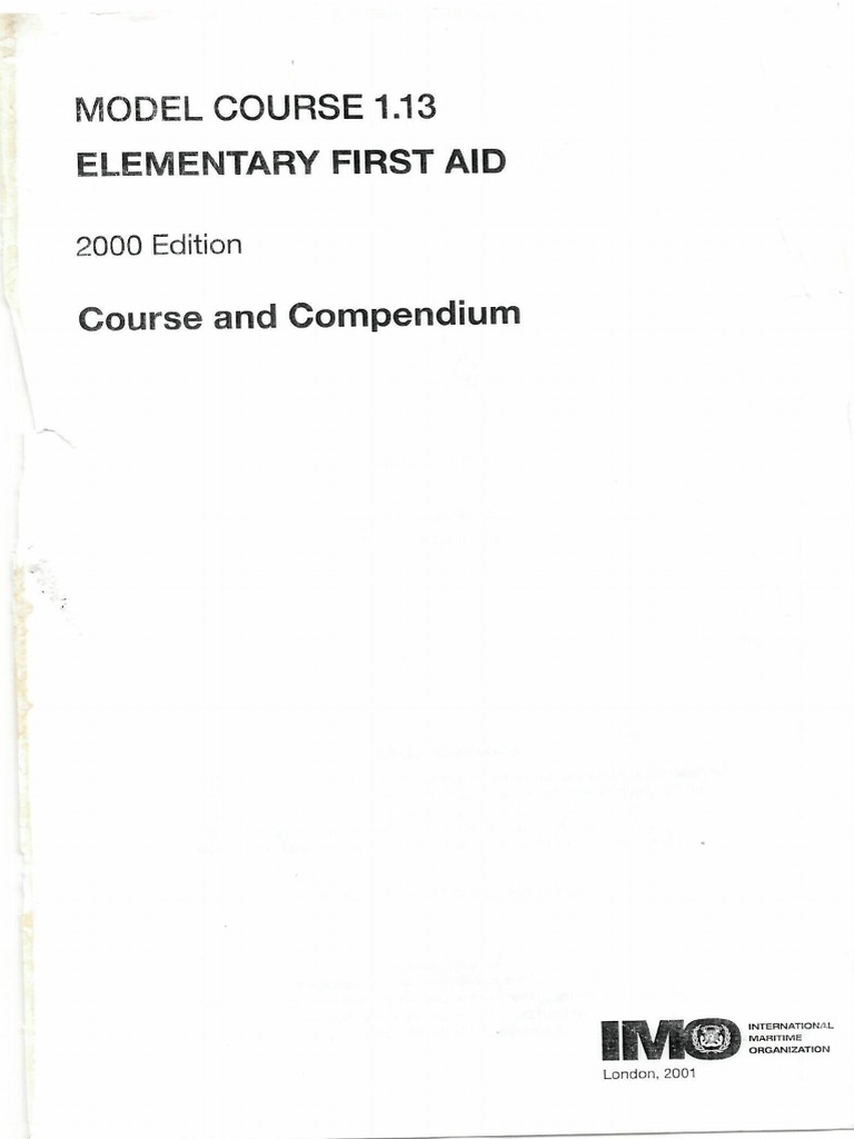 IMO Model Course 1.13 Elementary First Aid, 2000 Edition | PDF