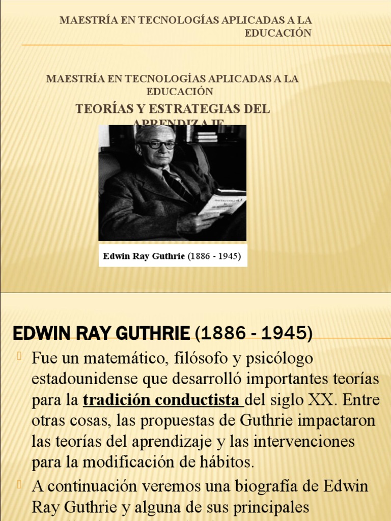 TEORIA-CONDUCTISTA Edwin Ray Guthrie (1886 - 1945) - 2 | PDF ...