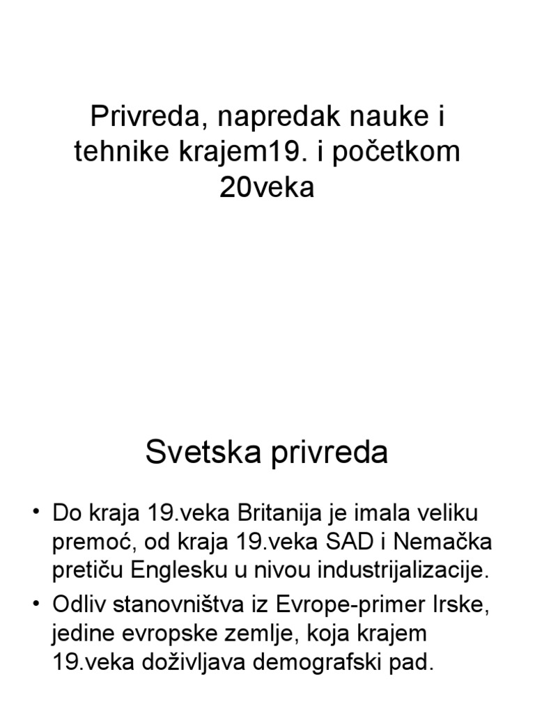 Privreda Napredak Nauke I Tehnike Krajem 19 I Poc48detkom 20 Veka | PDF