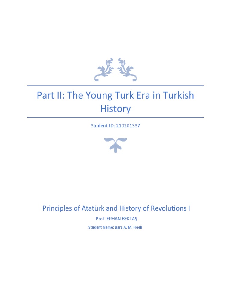 The Rise and Fall of the Young Turks: An Overview of the Young Turk Era ...