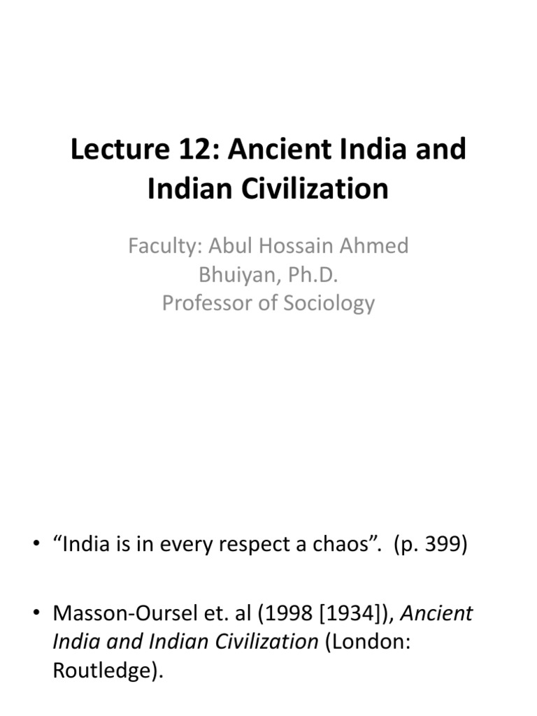 Lecture 12 Ancient India and Indian Civilization | PDF | Eurasia | Asia