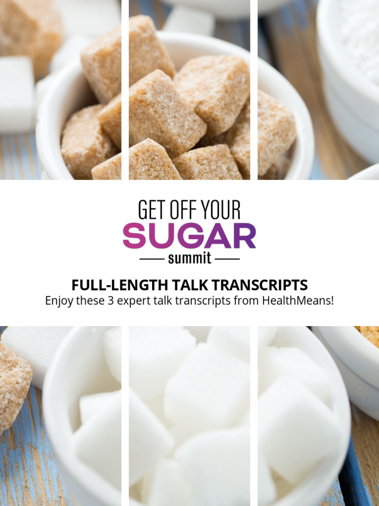 3 Get Off Your Sugar Transcripts | PDF