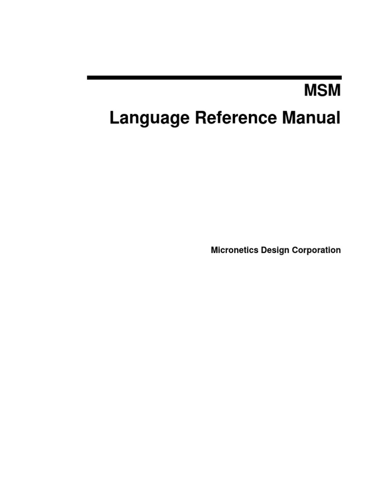 MSM-Language Reference Manual v.1.0 (Micronetics) 1996 | PDF | Subroutine | Variable (Computer ...