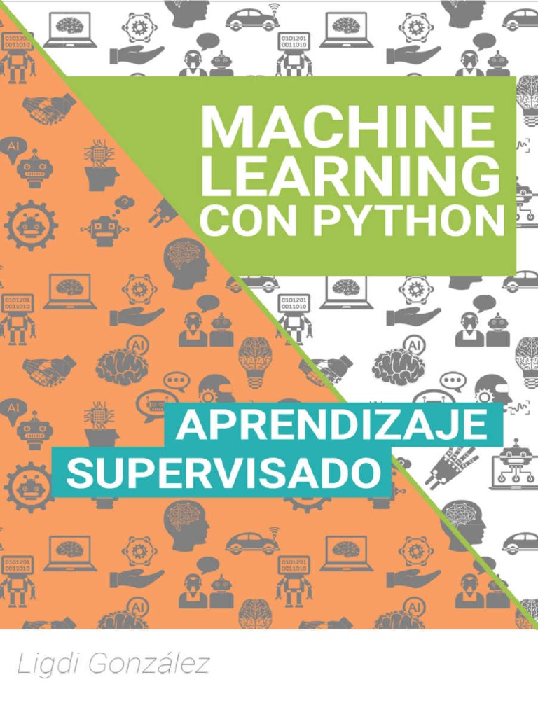 Machine Learning Con Python Aprendizaje Supervisado | PDF | Aprendizaje automático | Matriz ...