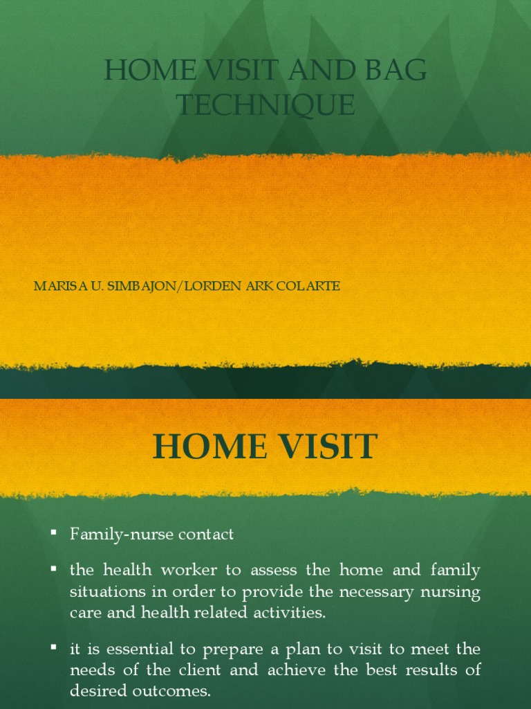 Home Visit and Bag Technique | PDF | Hand Washing | Nursing