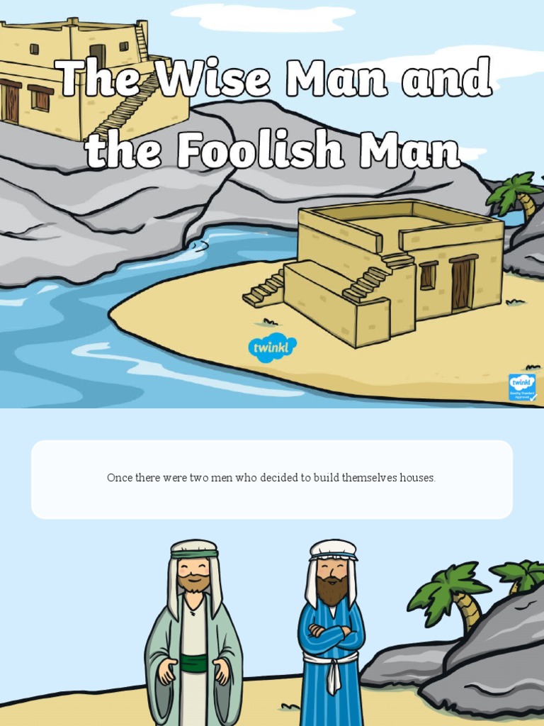 T T 5352 The Wise Man and The Foolish Man Story Powerpoint - Ver - 1 | PDF