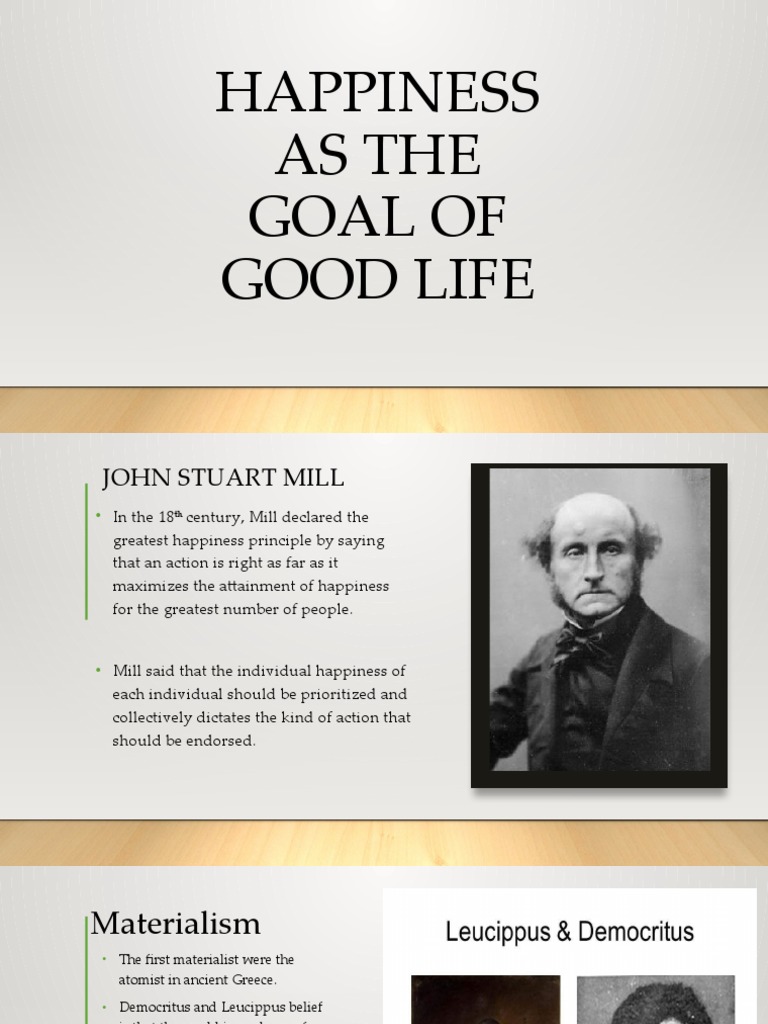 Happiness As The Goal of Good Life | PDF