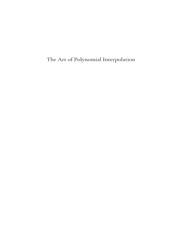 The Art Of Polynomial Interpolation Pdf Interpolation Least Squares