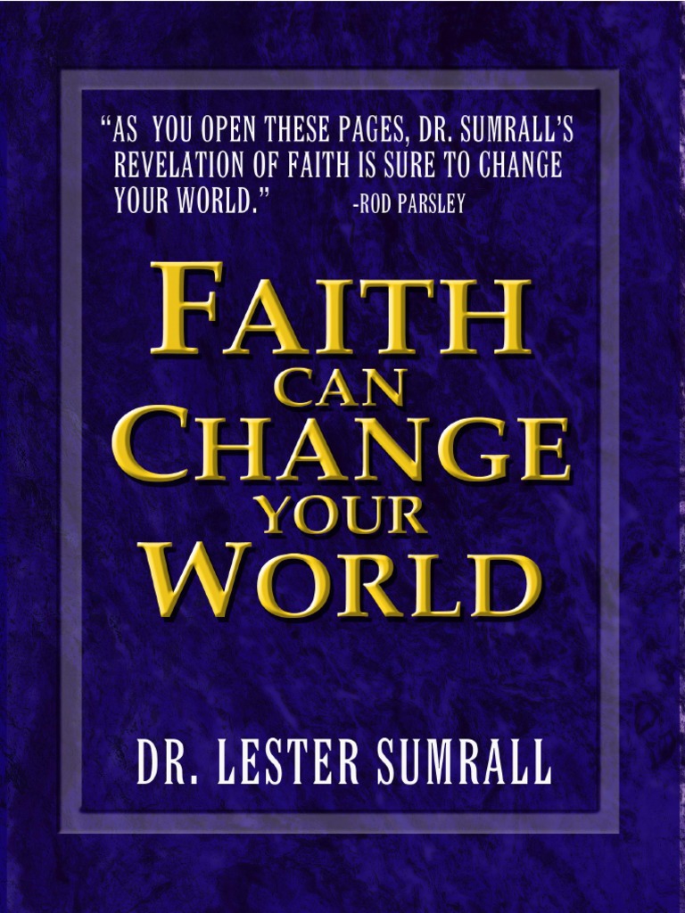 Faith Can Change Your World | PDF | Faith | Jesus