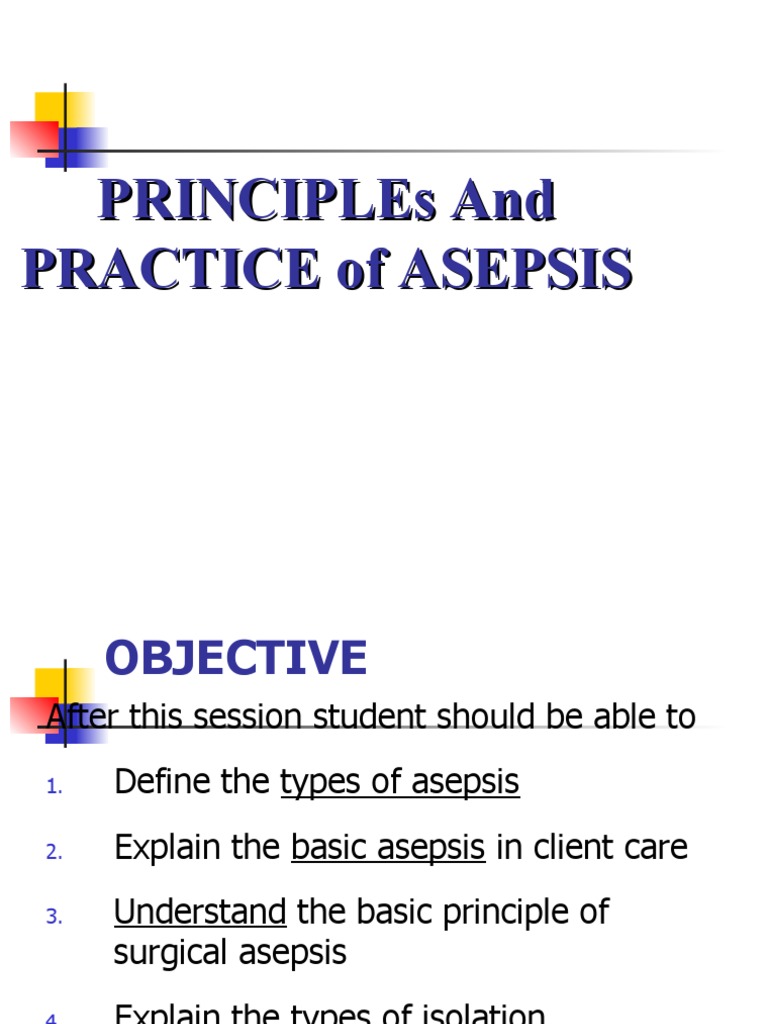 Principles and Practice of Asepsis | PDF | Infection | Epidemiology